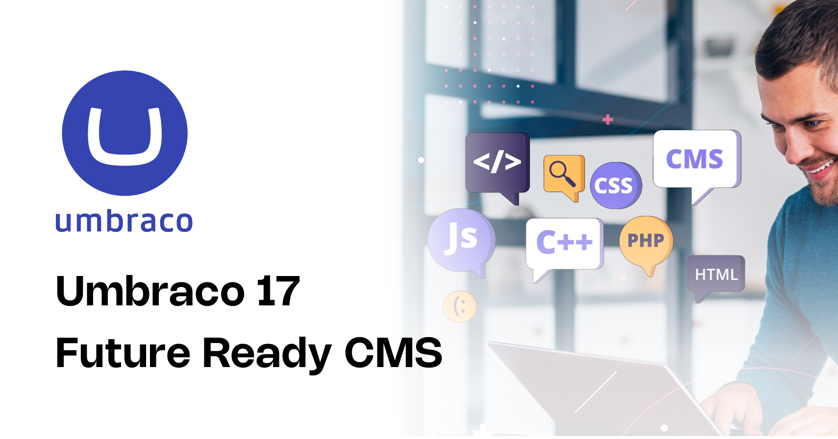 Umbraco 17 Review: A Future-Ready CMS Upgrade for 2025–2026 (Speed, Security & Editor Improvements)