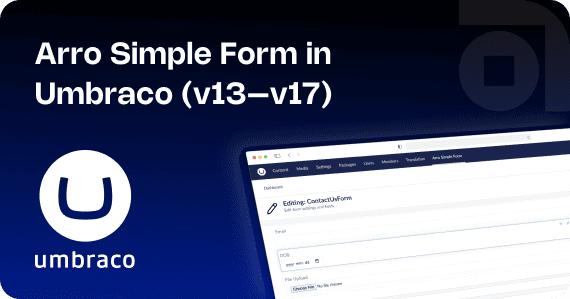 How to Use Arro Simple Form in Umbraco 13–17 | Dynamic No-Code Forms